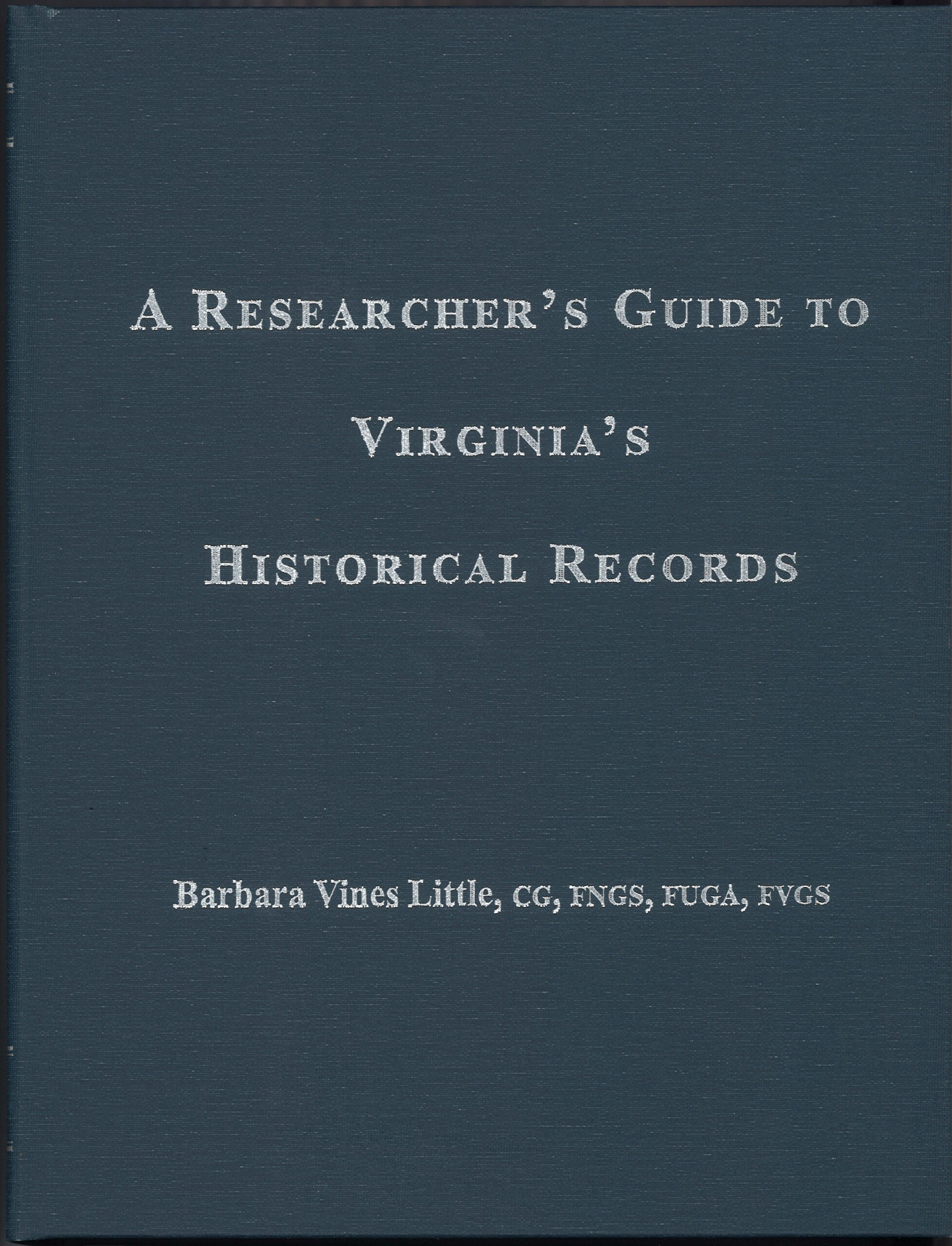 A Researcher's Guide to Virginia's Historical Records - Virginia ...